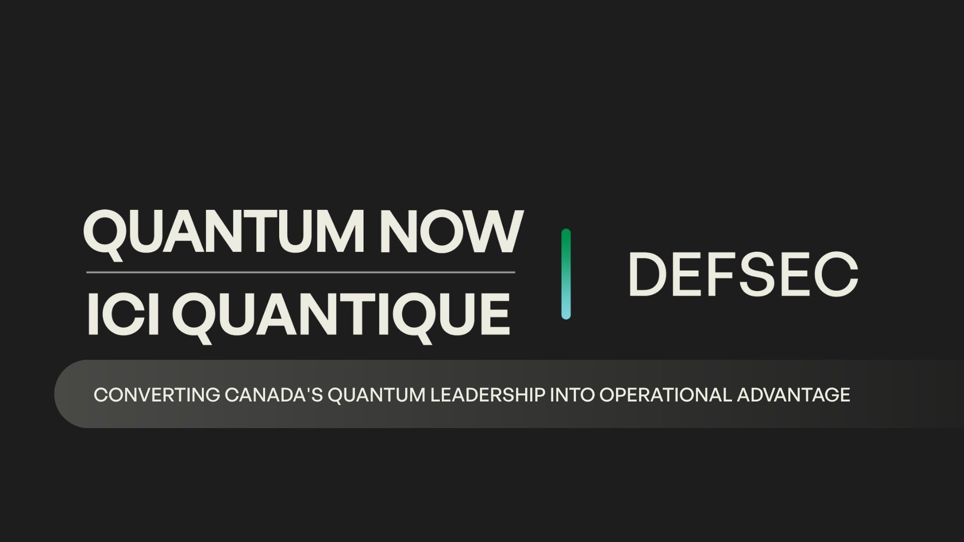 QUANTUM NOW | DEFSEC | Quantum Industry Canada